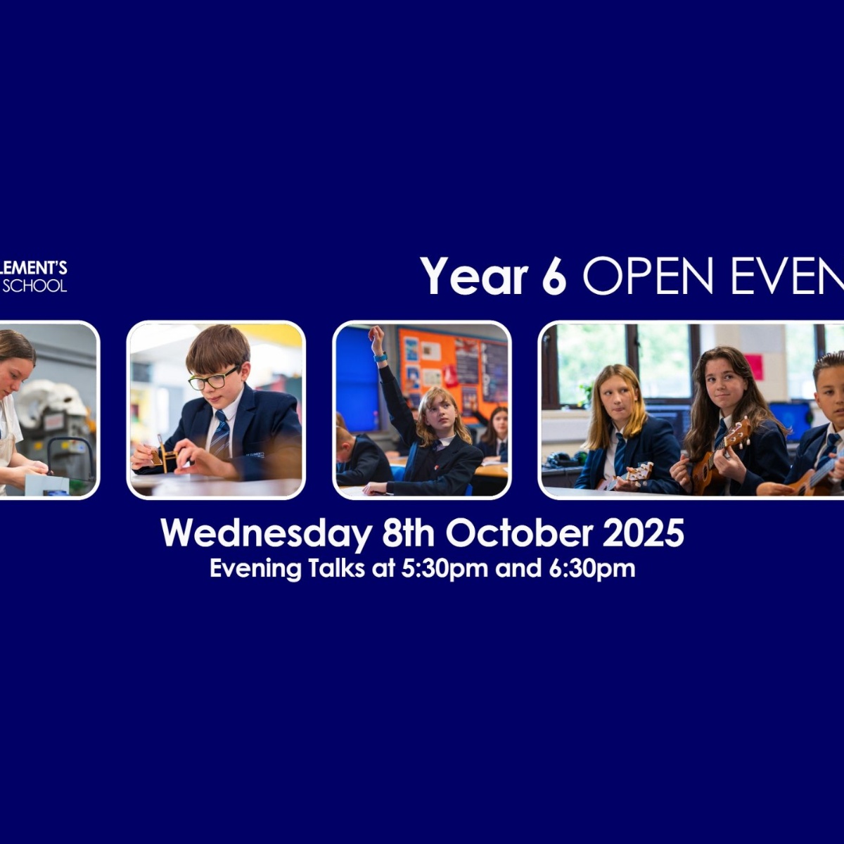 St Clement's High School - Year 6 Open Evening